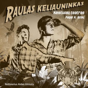 Keistuolių teatro spektaklis „Raulas keliauninkas“ – Šalčininkų ...